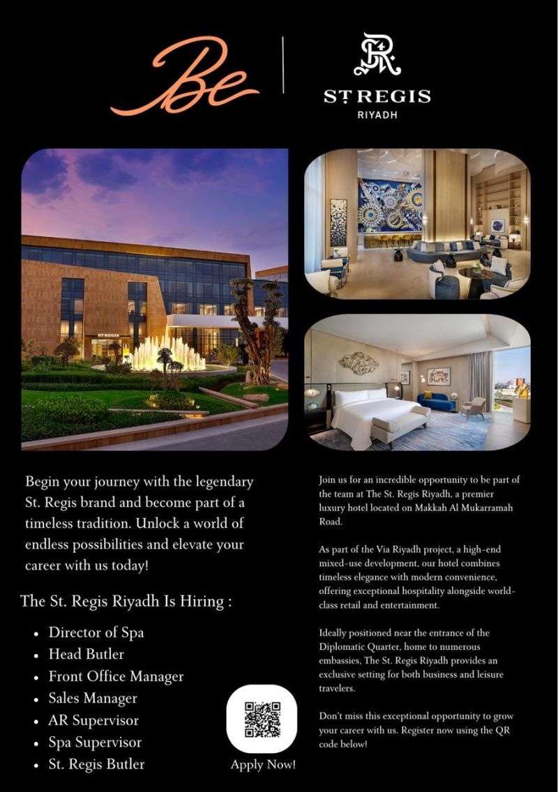 The St. Regis Riyadh Launches Exciting Hiring Campaign: Join A ...